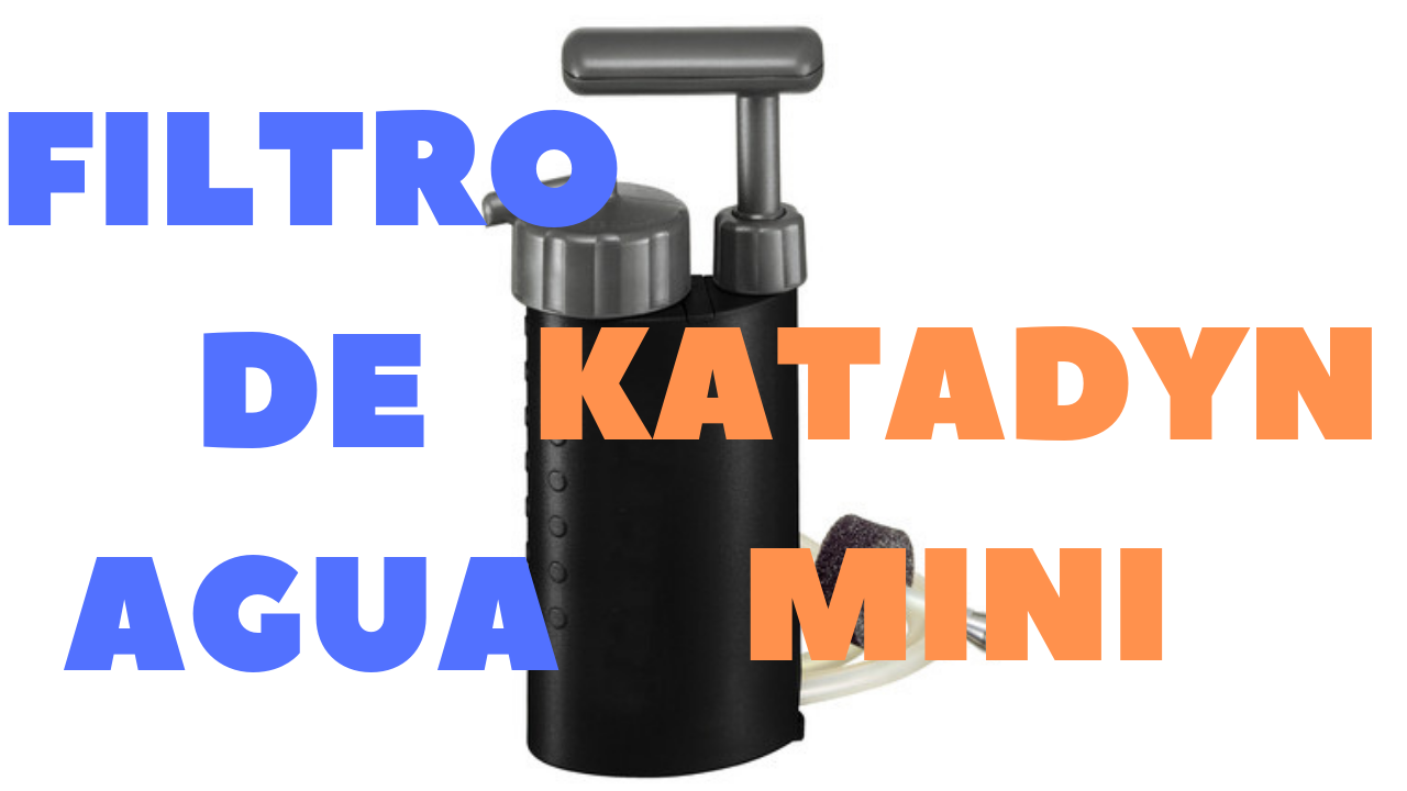 BIELAS Y CADELAS - Filtro de agua Katadyn Mini